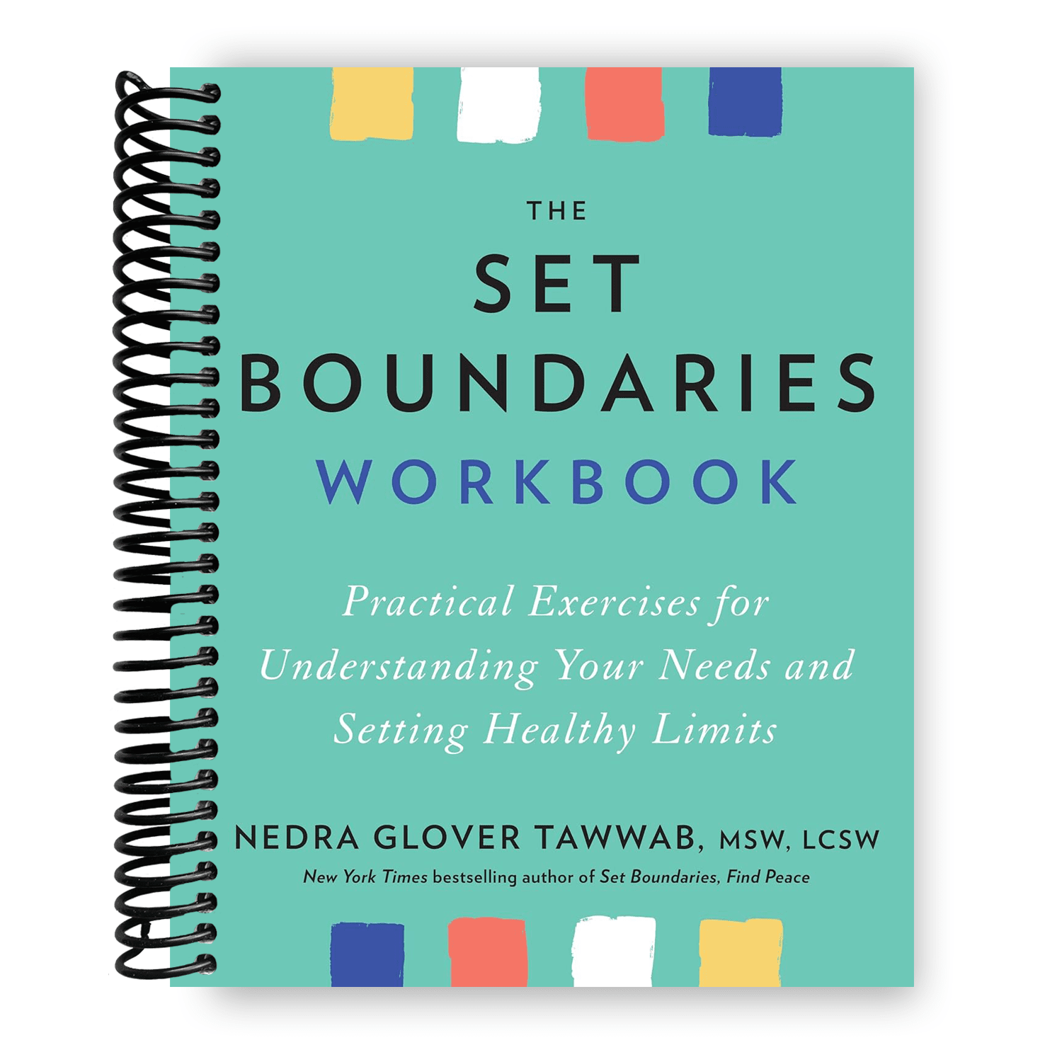The Set Boundaries Workbook: Practical Exercises for Understanding You ...